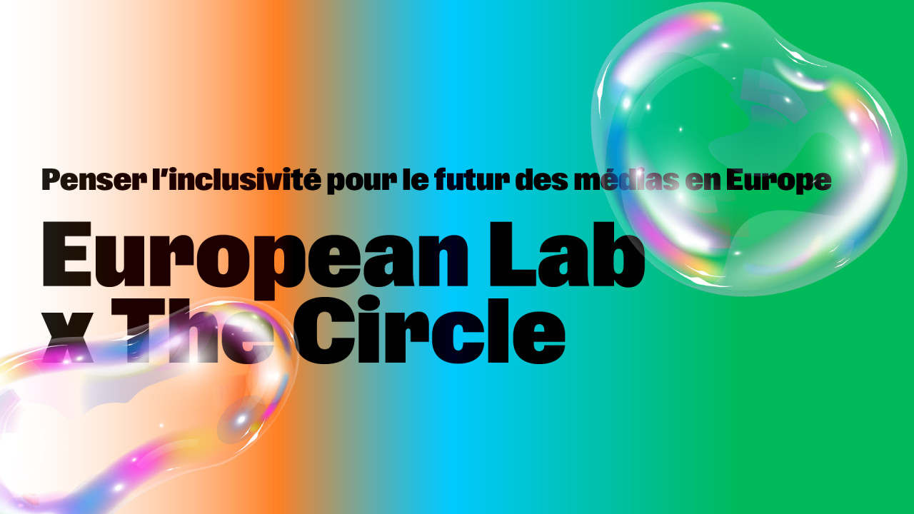 La Gaîté Lyrique | European Lab x The Circle